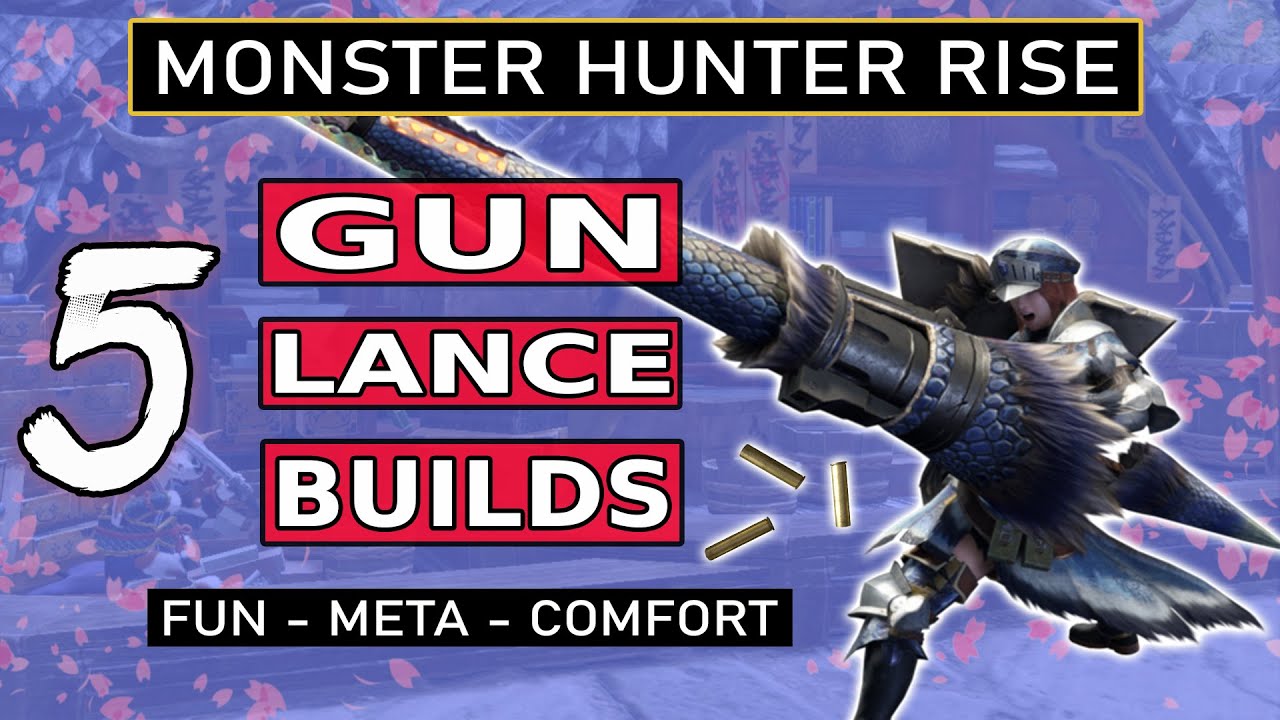 Monster Hunter Rise | Gunlance Builds/Mixed Sets | Fun – Meta – Comfort ...