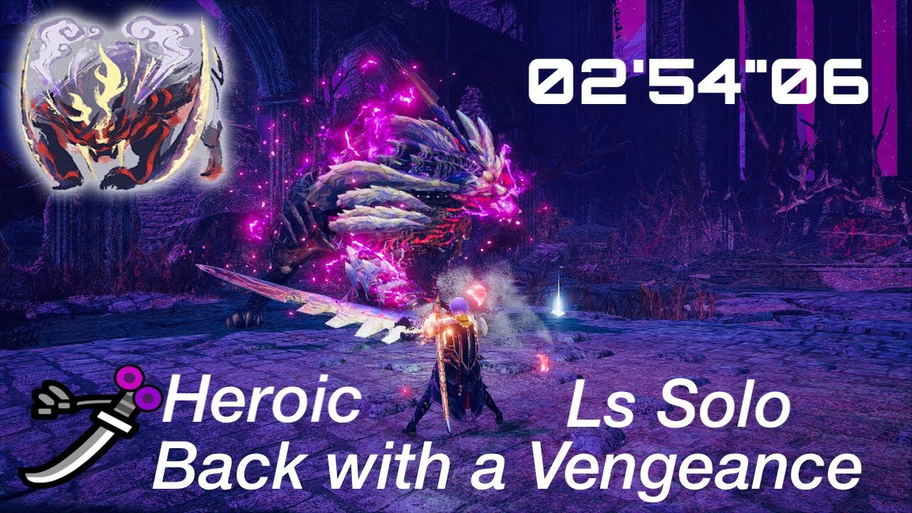 【MHRise SW ver12.01】怨嗟響めくマガイマガド★6Back with a Vengeance宿怨の叫喚 02’54″06LS Solo太刀ソロ｜モンハンライズYoutube動画まとめ