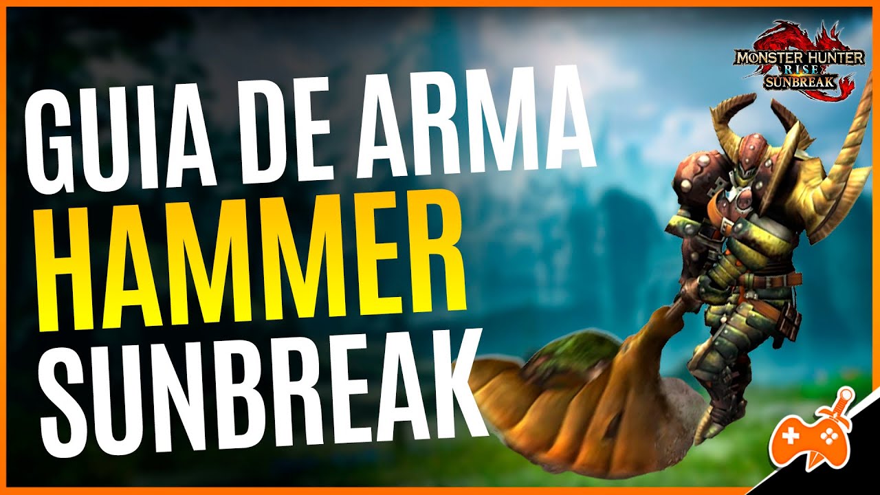 MHRise Sunbreak | Martelo / Hammer Tutorial e Combos [Guia de Arma, Weapon Guide]｜モンハンライズYoutube ...